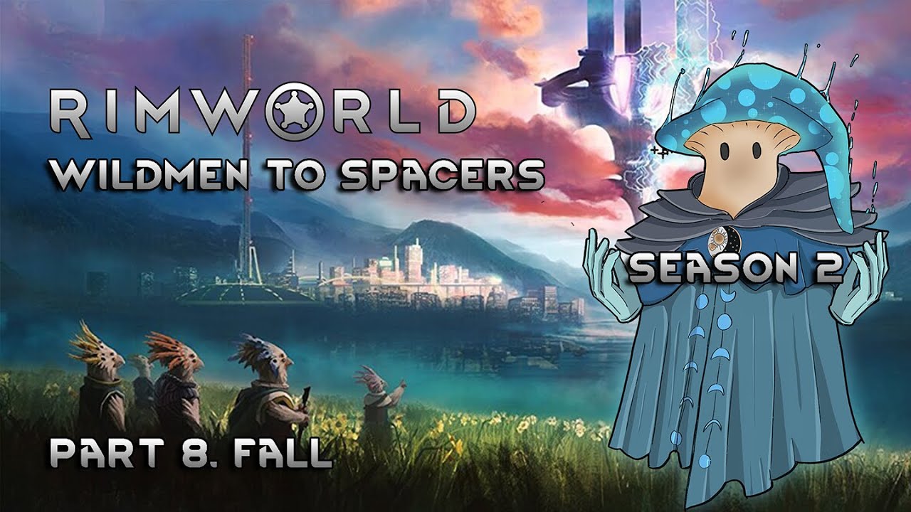 Rimworld Wildmen to Spacers S2 // Episode 8 // Fall - YouTube