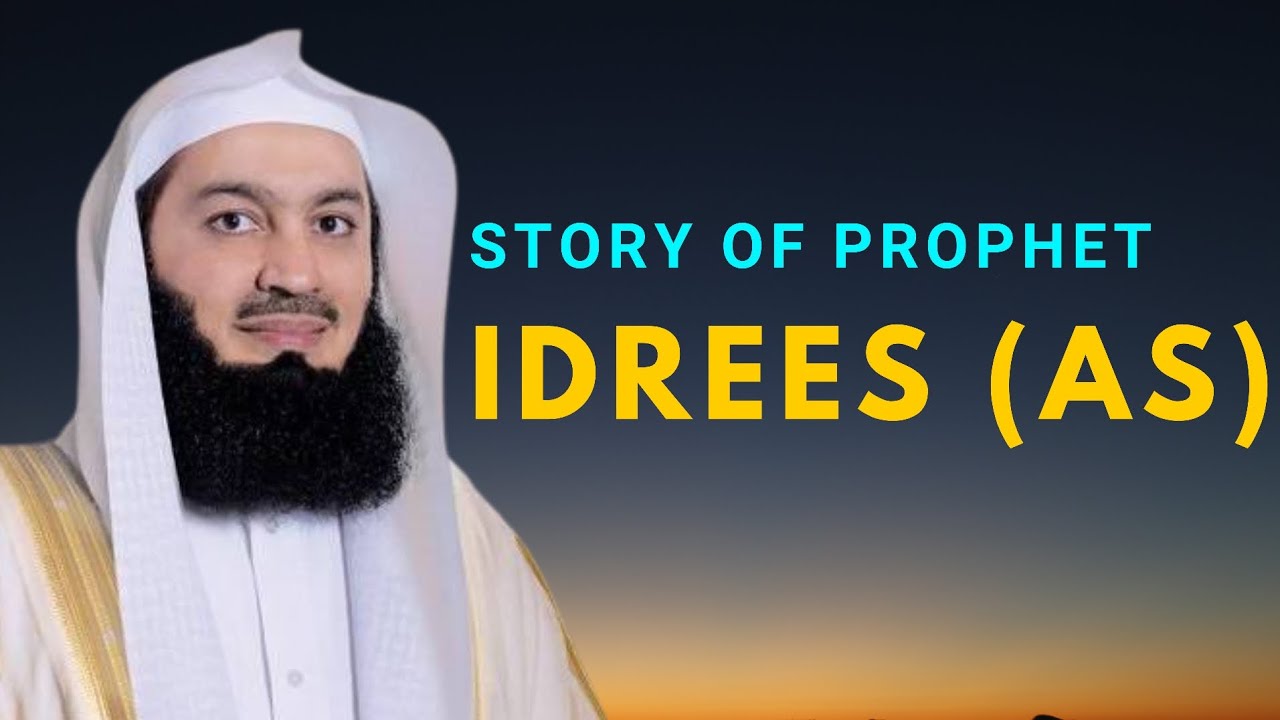 Story of Prophet Idrees (AS)| Mufti Menk |@muftimenkofficial - YouTube