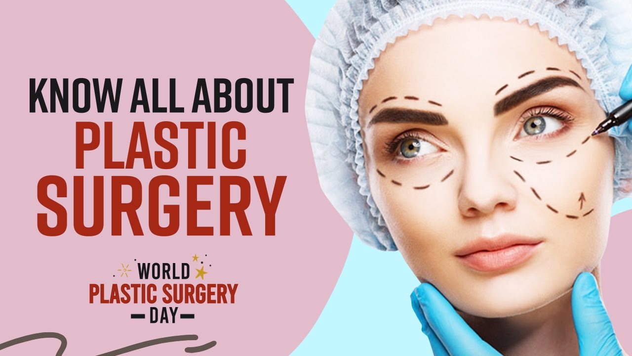 World Plastic Surgery Day: All You Ever Wanted To Know About ...