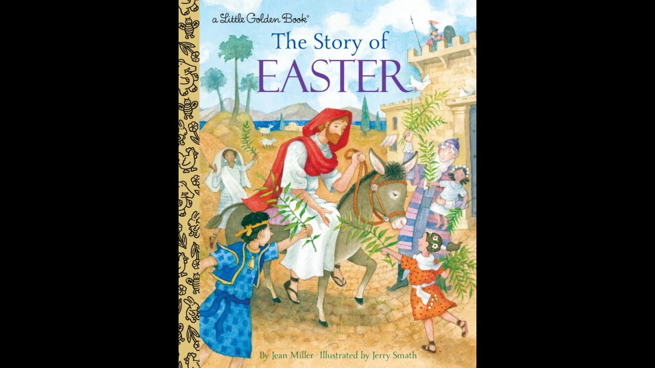 The Story of Easter by Jean Miller; illustrated by Jerry Smath - YouTube
