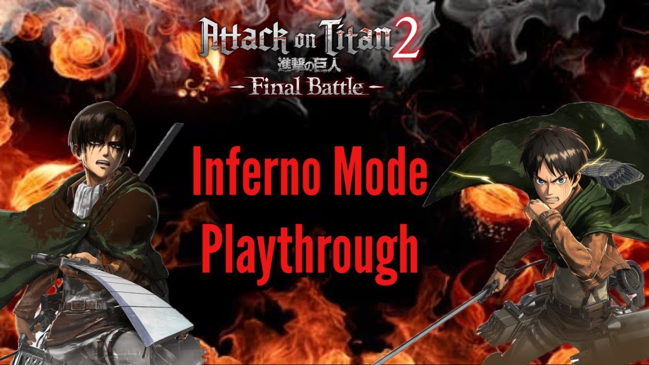 Attack On Titan 2 Inferno Mode Playthrough Part 3 - YouTube