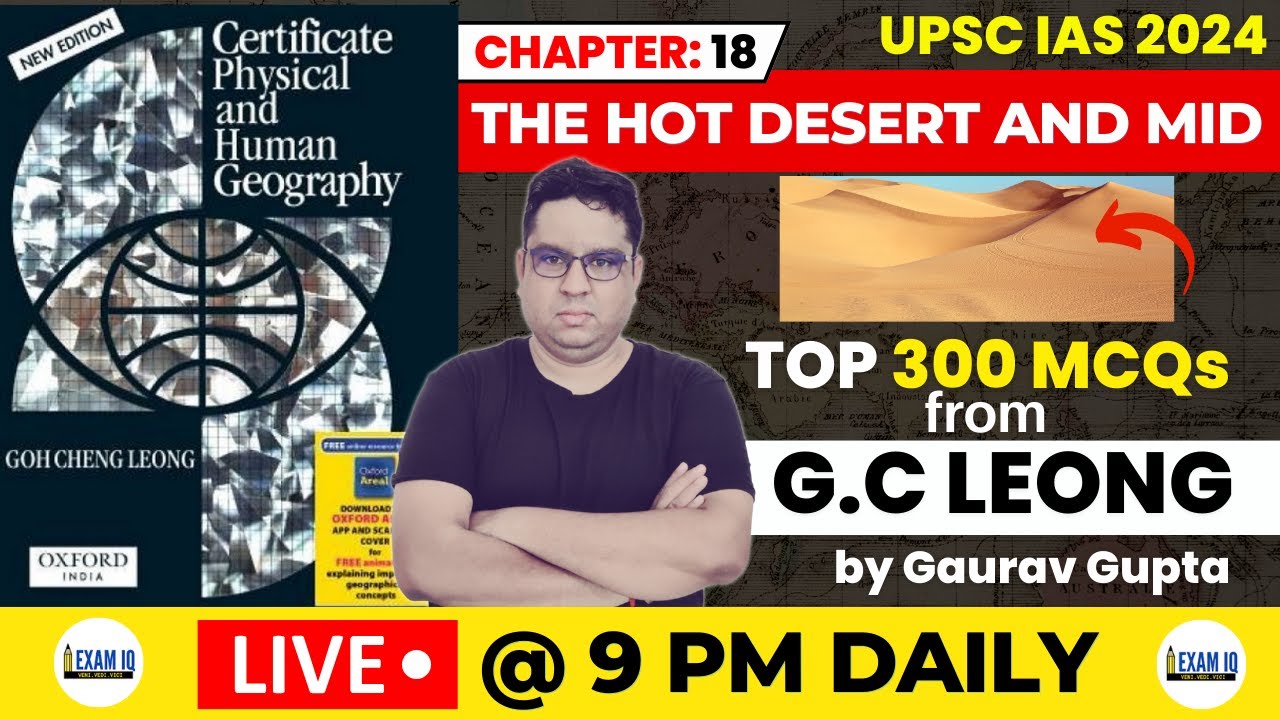 Chapter 18: The Hot Desert and Mid for UPSC 2024 | 300 MCQs | G.C Leong ...