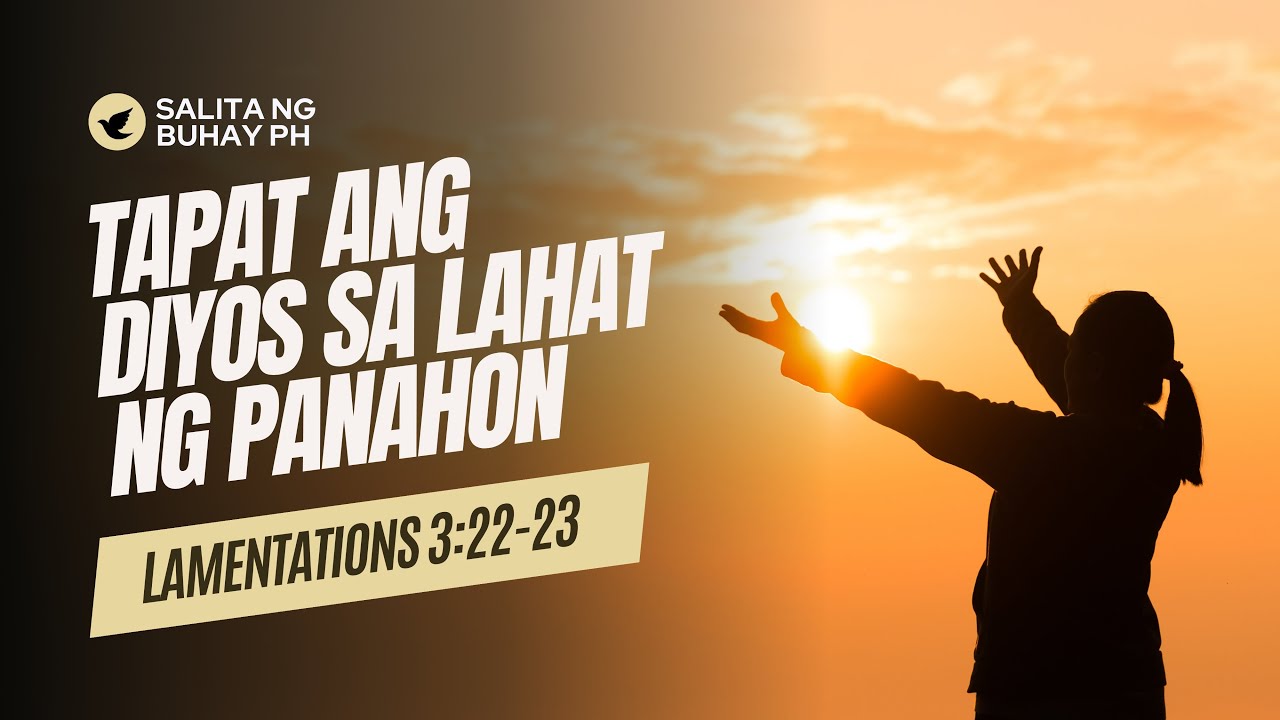 Tapat Ang Diyos Sa Lahat Ng Panahon | Tagalog Devotional | # ...