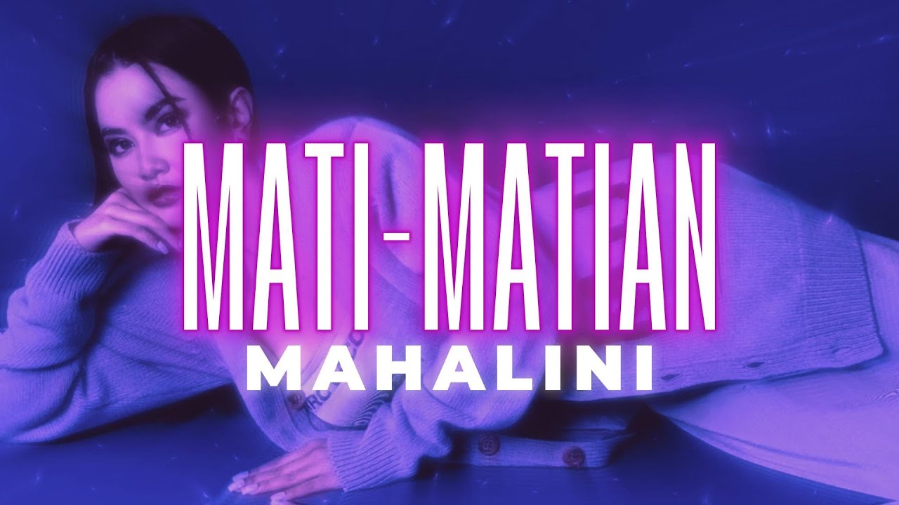 Mati Matian - Mahalini || Lyrics Video || Top List Spotify 2024 - YouTube