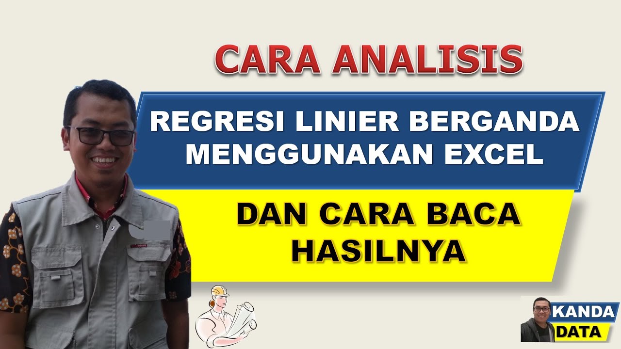 Cara Analisis Regresi Linier Berganda menggunakan Excel dan Cara Baca ...