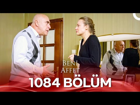 Beni Affet 1084. Bölüm
