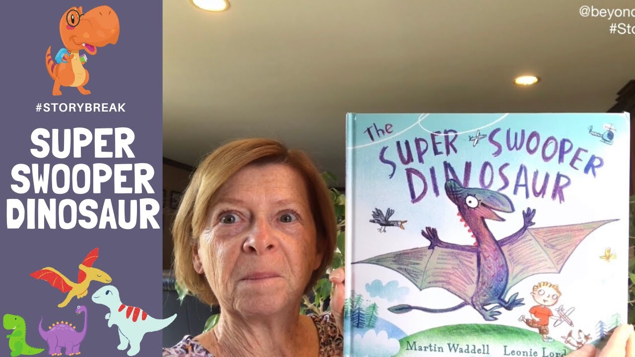 StoryBreak for kids | Super Swooper Dinosaur - YouTube