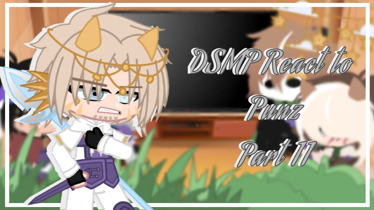 DSMP React to Punz 💰 ♡ Part 11 ♡ GCRV ♡ - YouTube