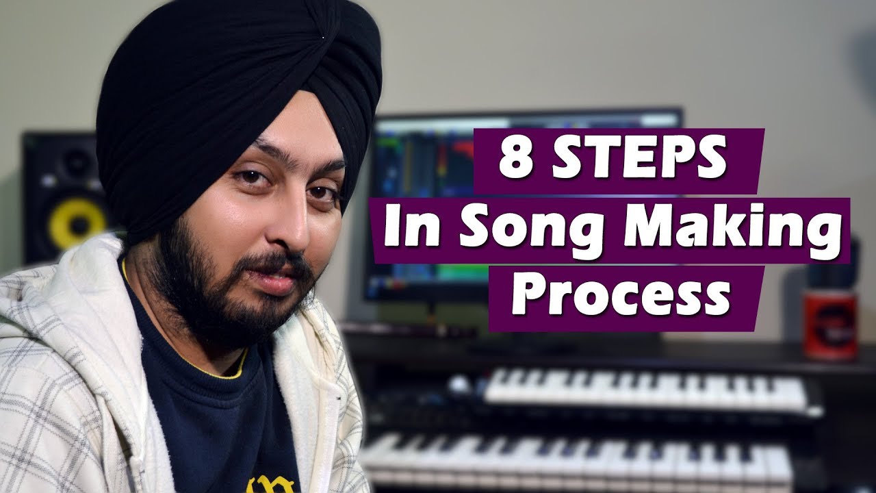 8 Steps In Song Making Process by Vikramajeet Singh | Musical Marshals ...