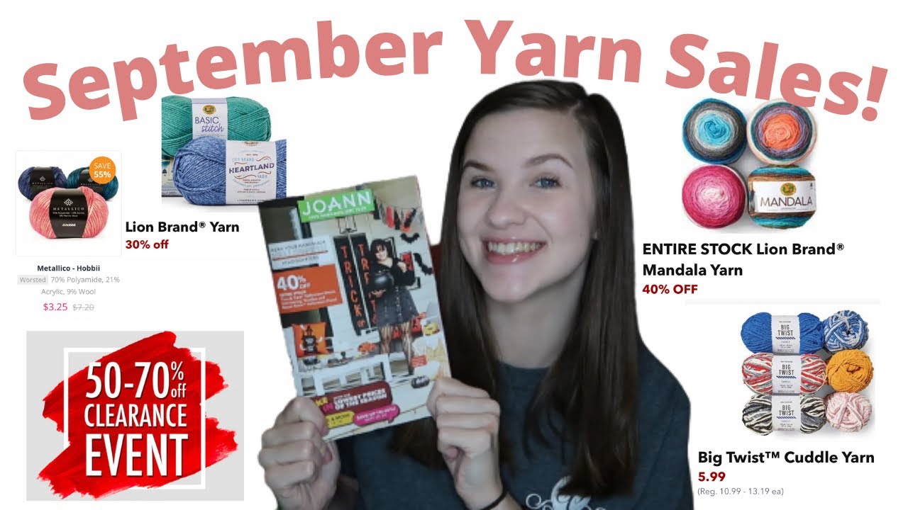 New Yarn Sales For September- New Joann Ad + Updates on Other Sales ...