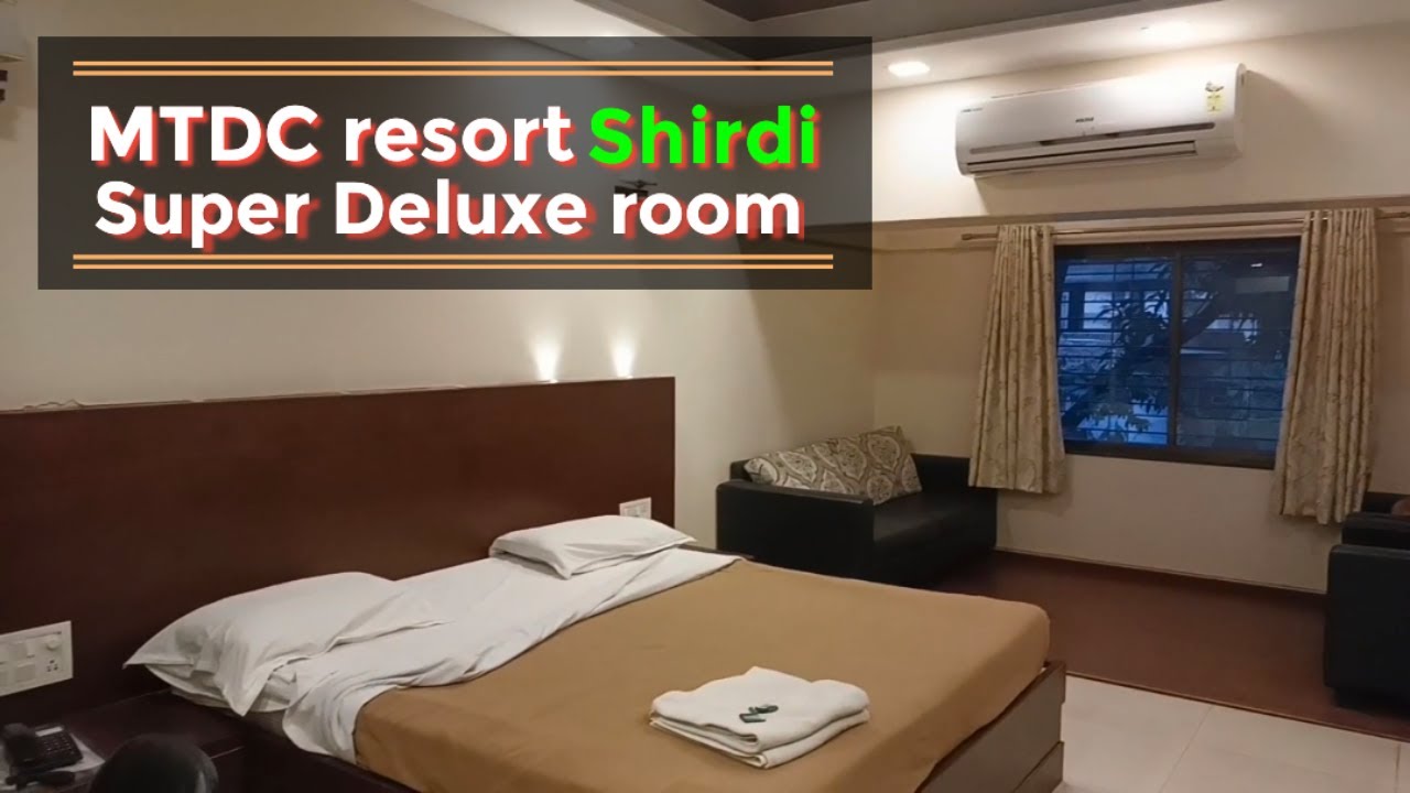 MTDC resort Shirdi Super Deluxe room tour - YouTube