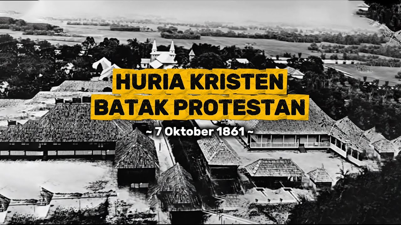 Huria Kristen Batak Protestan - 07 Oktober 1861 - YouTube