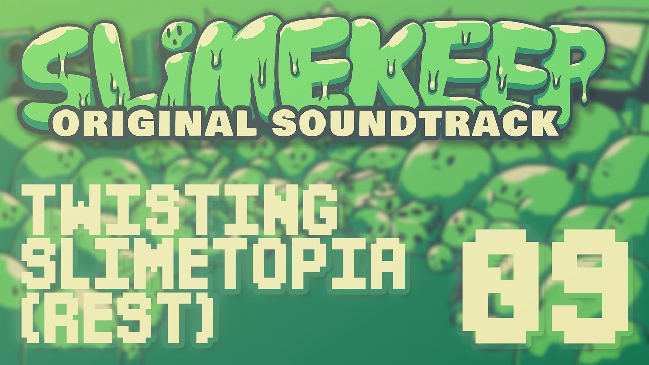 Slimekeep OST - [09] Twisting Slimetopia (Rest) - YouTube
