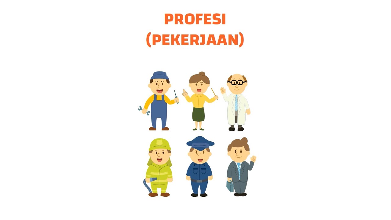 BELAJAR NAMA-NAMA PROFESI | ANAK BELAJAR NAMA-NAMA PEKERJAAN - YouTube