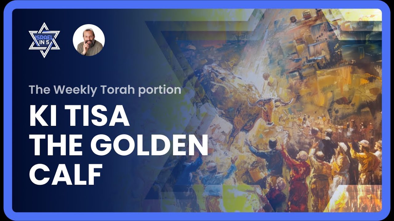 How the Golden Calf Happened and TRANSFORMED Sin into Strength |Torah ...