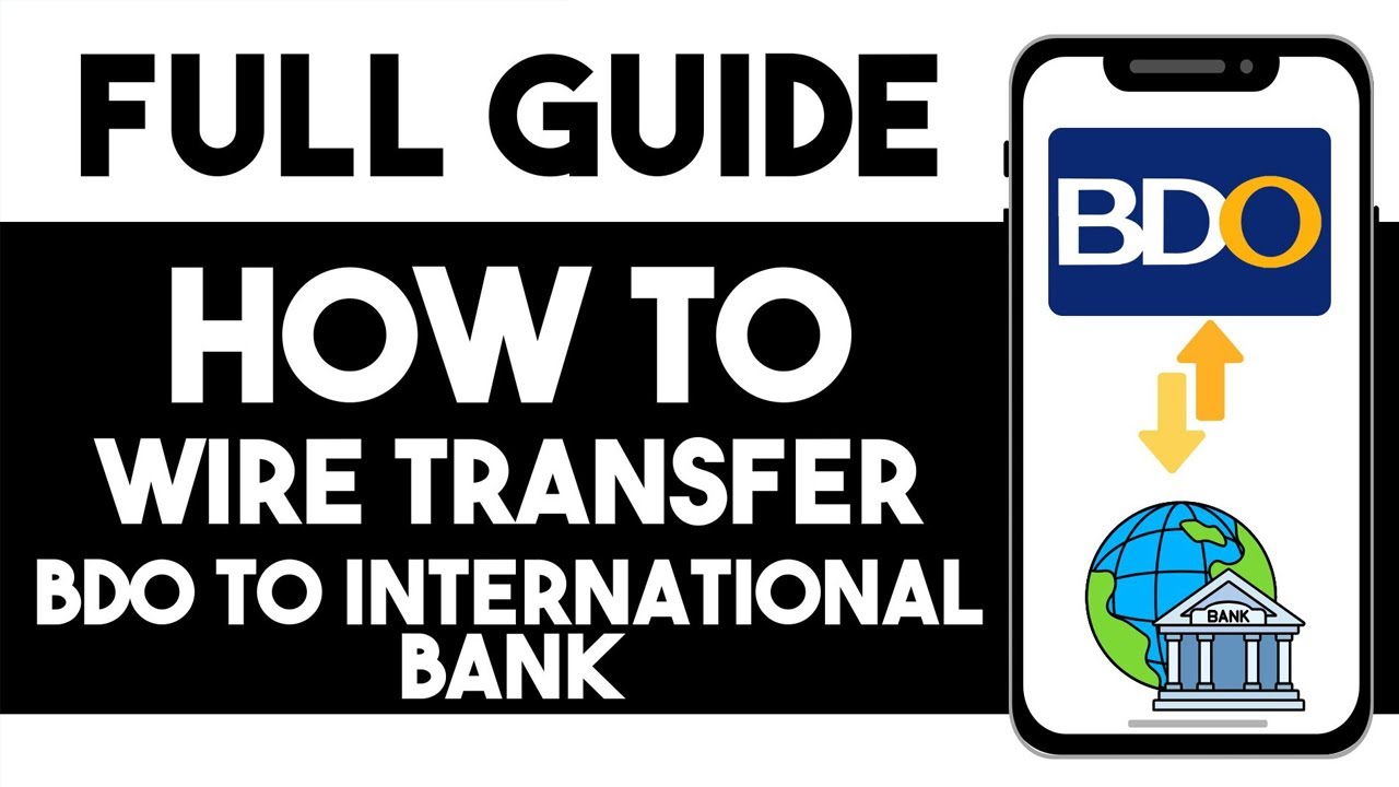 HOW TO WIRE TRANSFER BDO TO INTERNATIONAL BANK 2025! - YouTube
