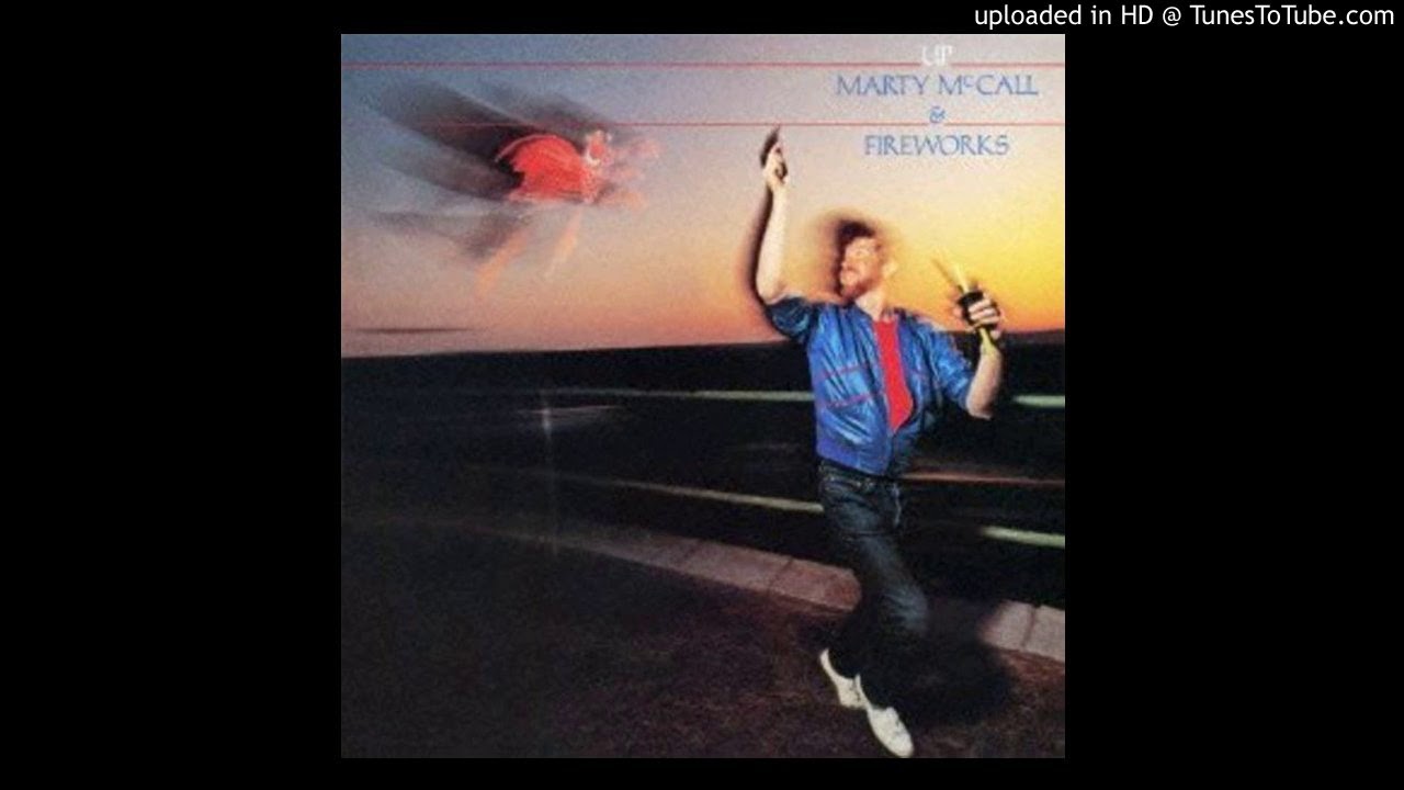 Marty McCall & Fireworks / Givin' It Up - YouTube