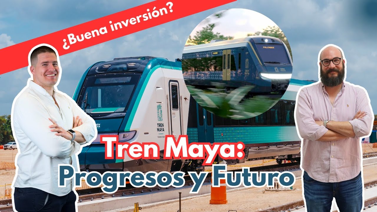 TREN MAYA EN MARCHA: PROGRESOS Y FUTURO - YouTube