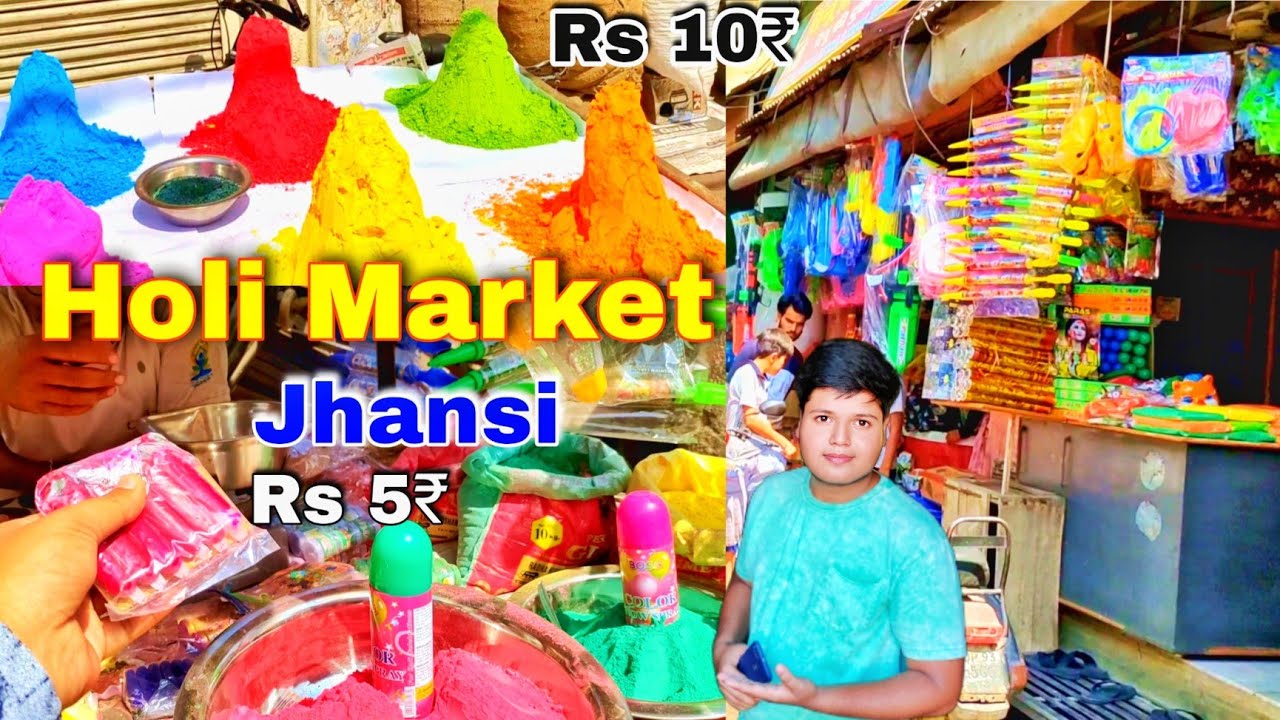 Jhansi Market Holi Shopping 2023 Cheapest Holi Market 2023 Holi item ...
