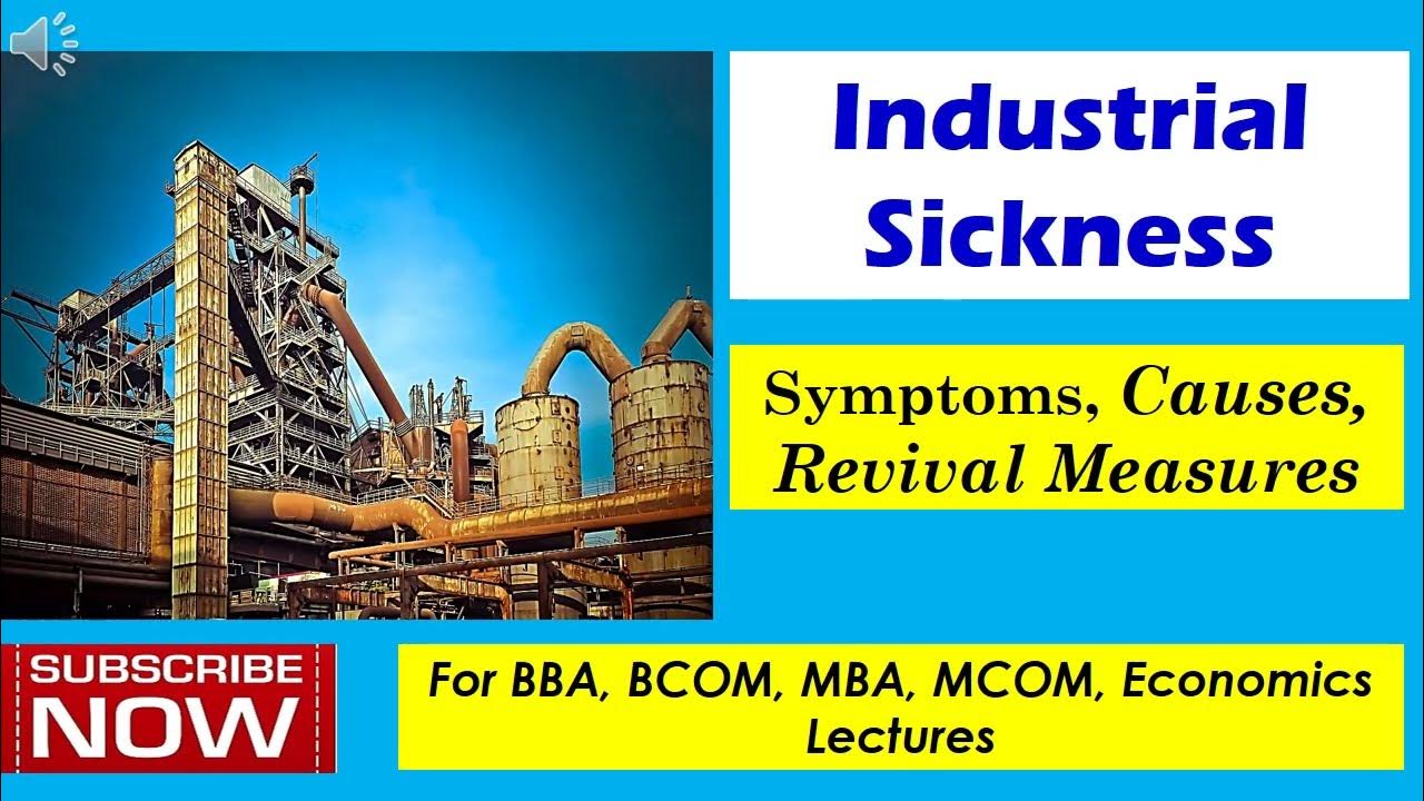 Industrial Sickness Sick Industrial Units Sick Industry Economics industrial-sickness-sick-industrial-units-sick-industry-economics