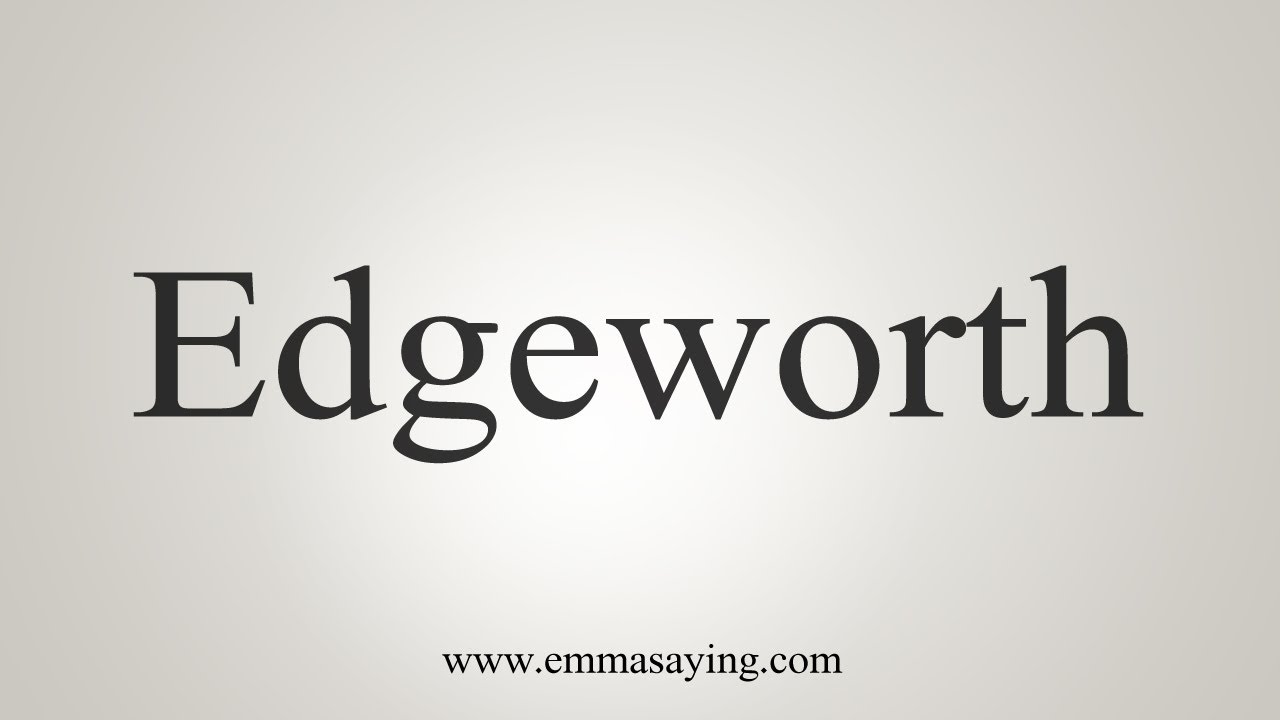 How To Say Edgeworth - YouTube