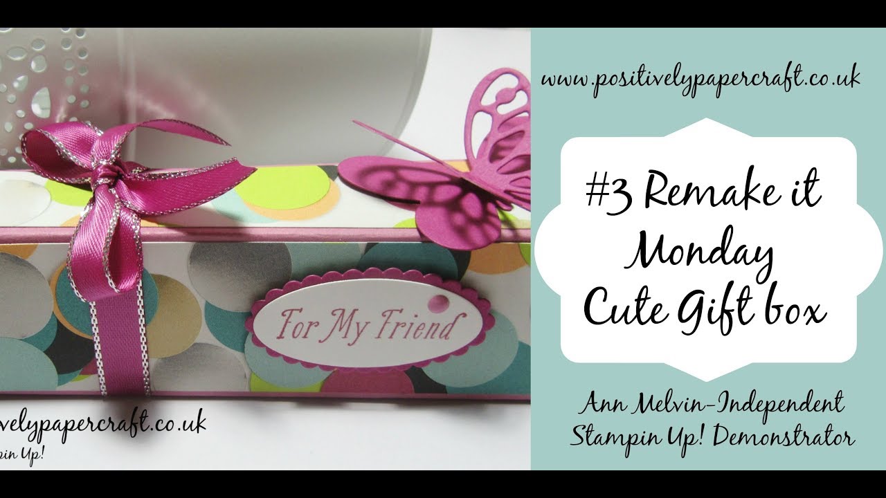 #3 Remake it Monday-Cute Gift Box For Chocolates or tealights - YouTube