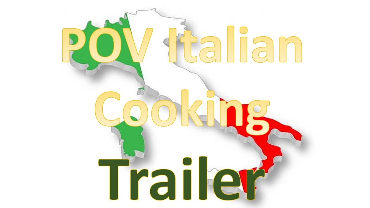 POV Italian Cooking Channel Trailer - YouTube