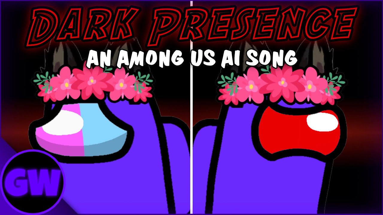 Among Us AI Song | Dark Presence (Story In Description) - GlitchyX ...
