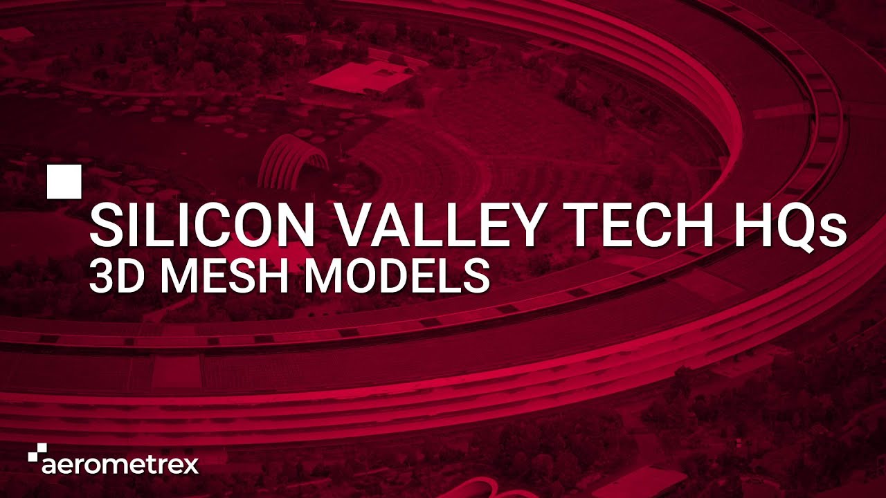 Silicon Valley Tech HQ 3D Models by Aerometrex - YouTube