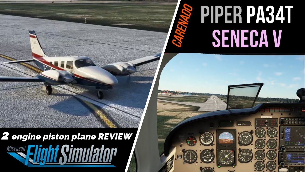 MSFS2020 • Piper PA34T Seneca V • by Carenado • обзор самолёта ...