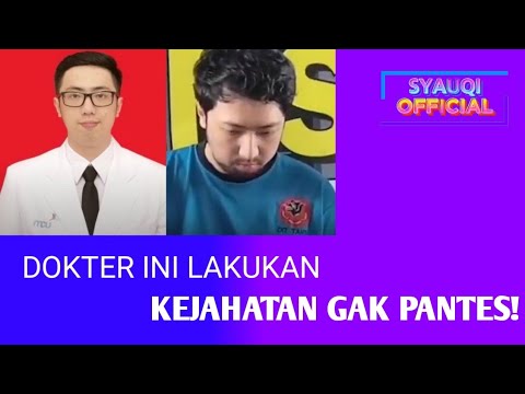 Syauqi Official - Dokter Kok Malah Bejat