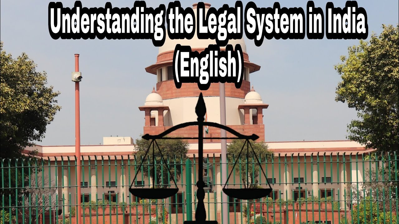 Understanding the Legal System in India (English) - YouTube