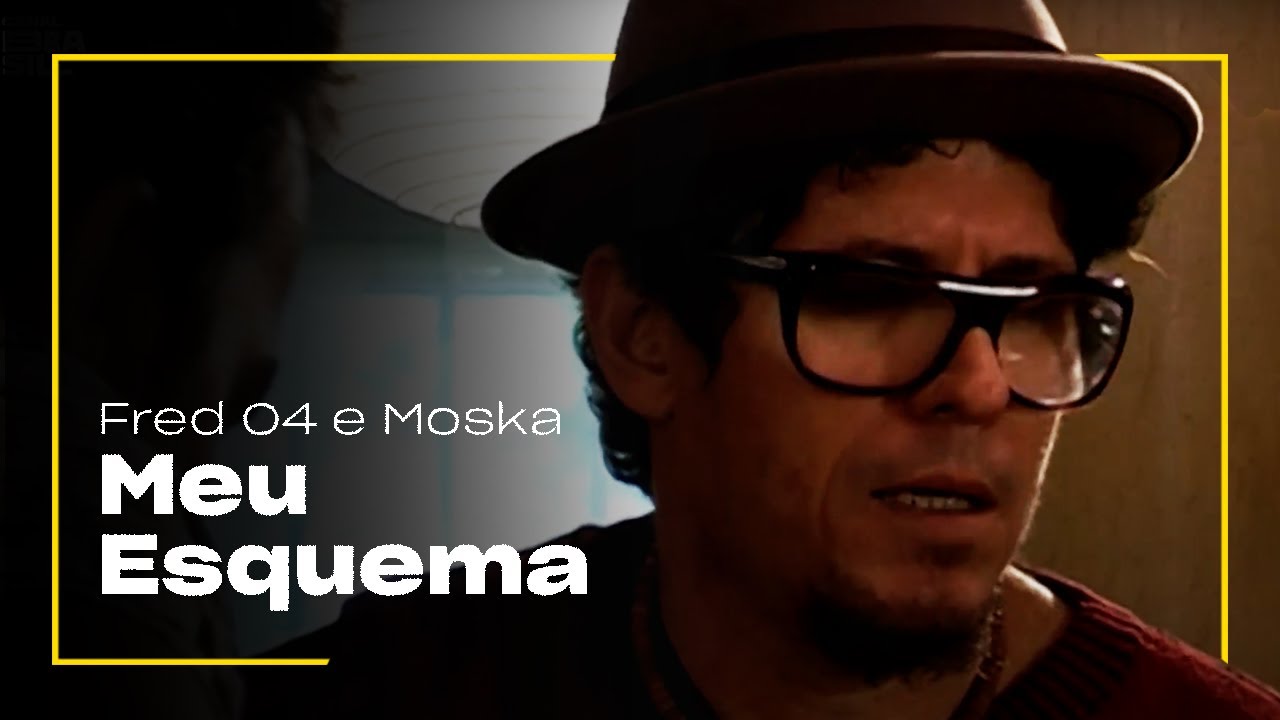 Fred 04 e Moska - Meu Esquema | Zoombido - YouTube