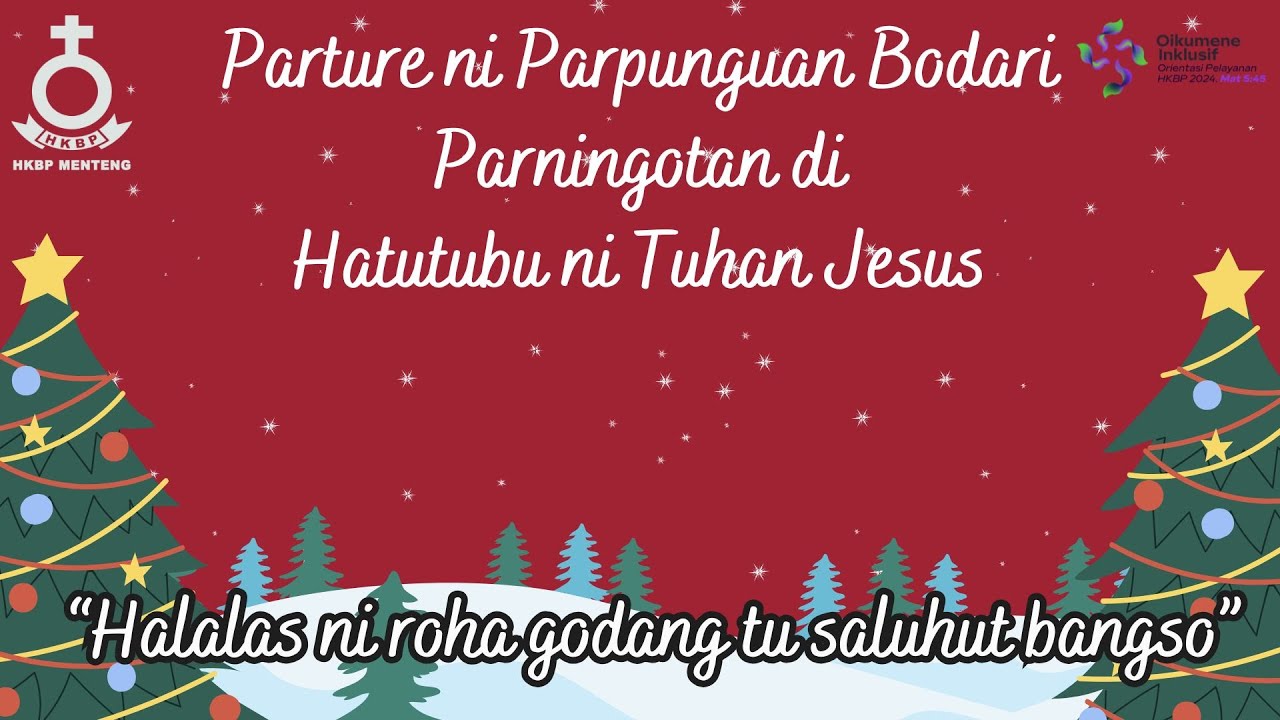 PARTURE NI PARPUNGUAN BODARI PARNINGOTAN DI HATUTUBU NI TUHAN JESUS ...