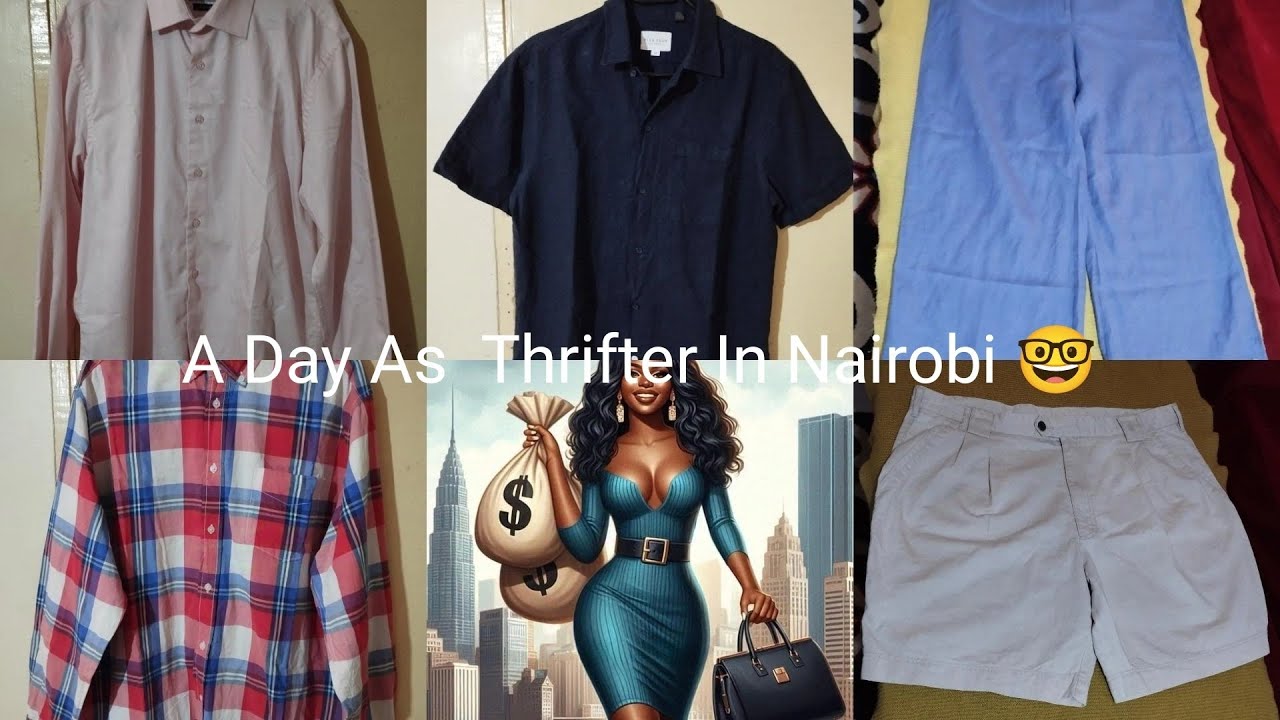 A Day as a Thrifter in Nairobi 😎🤠🤓.... @nkatha-k @livingthecatey - YouTube
