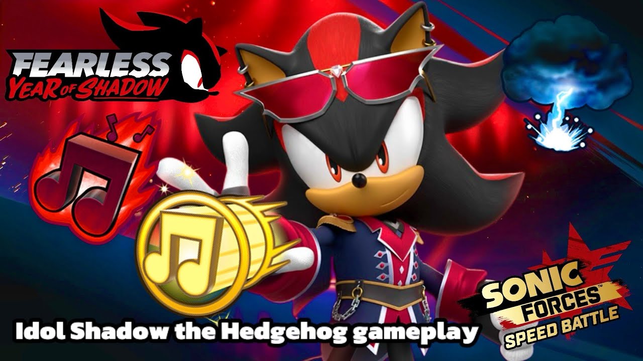 Sonic Forces Speed Battle: FearLess Year Of Shadow idol Shadow The ...