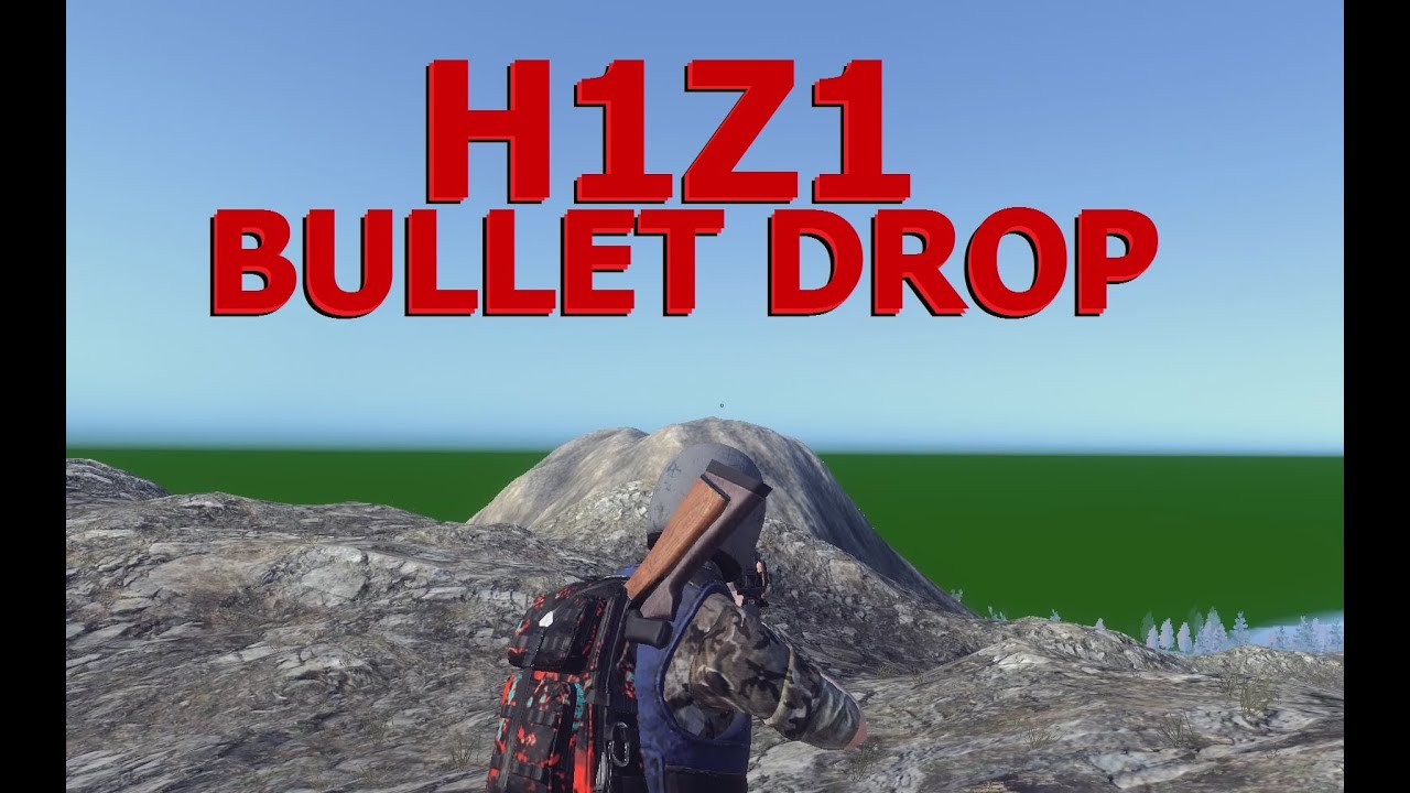 H1Z1 - Bullet drop tutorial - YouTube