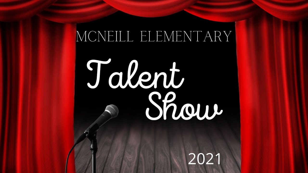 McNeill Elementary Talent Show 2021 - YouTube