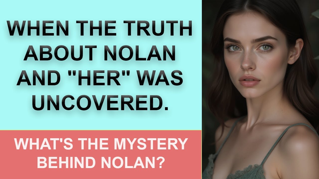 Moments of Life | When the truth about Nolan and "her" was uncovered ...