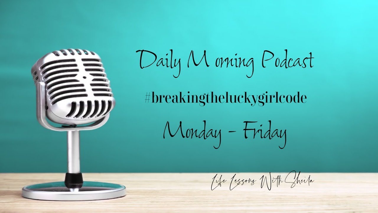 Breaking The Lucky Girl Code Podcast Episode 16: EXCITING NEWS! - YouTube