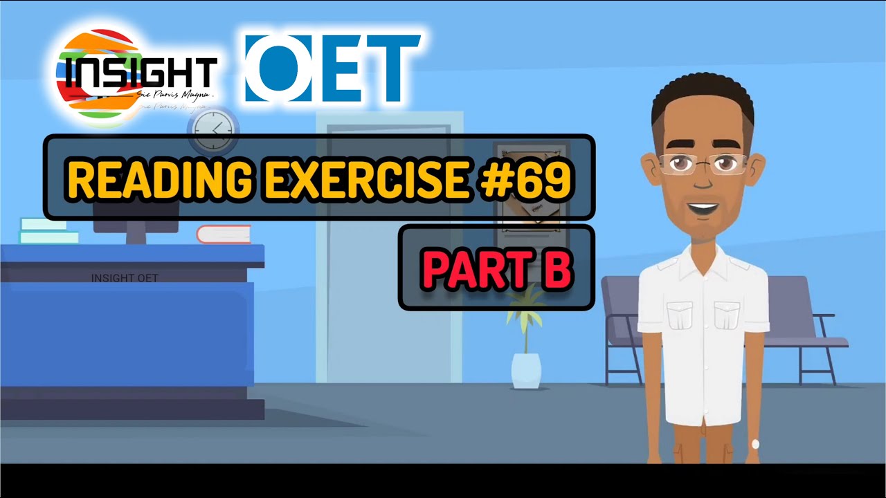 Reading Exercise 69 | How to solve a Part B question | OET Reading | Insight | Insight Learning ...