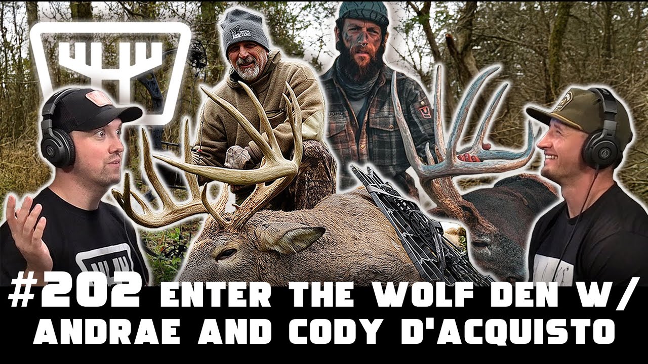Enter the Wolf Den w/ Andrae and Cody D'Acquisto | HUNTR Podcast #202 ...