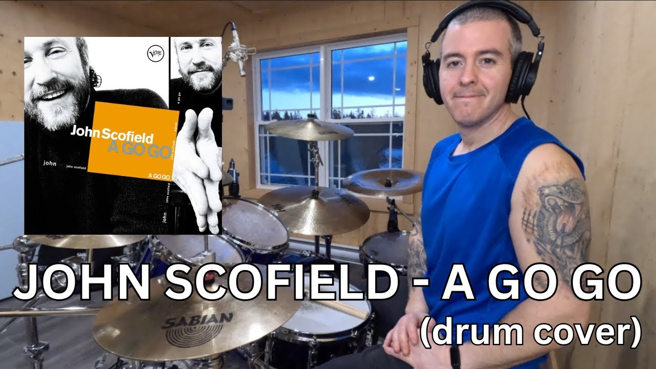 JOHN SCOFIELD - A GO GO (drum cover) - YouTube