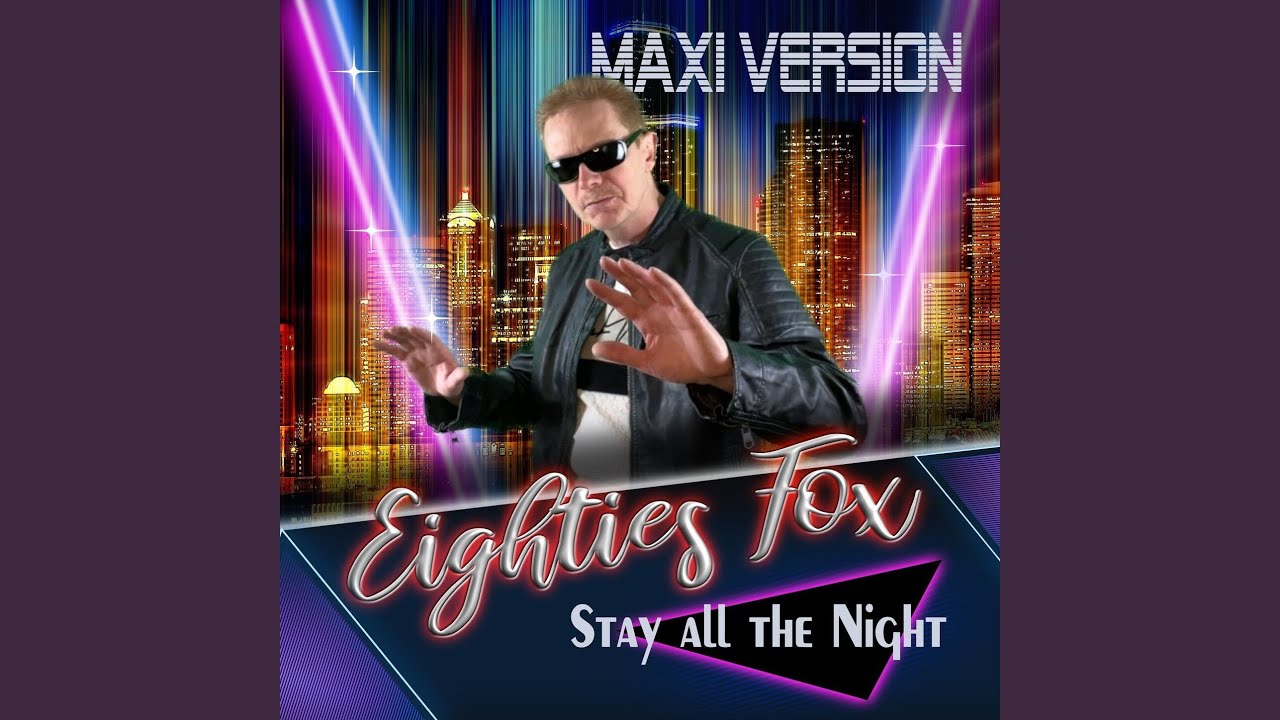 Stay All the Night (Maxi Version) - YouTube