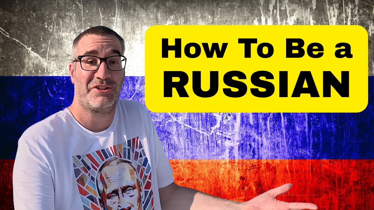 How To Become a Russian in 42 EASY Steps - YouTube