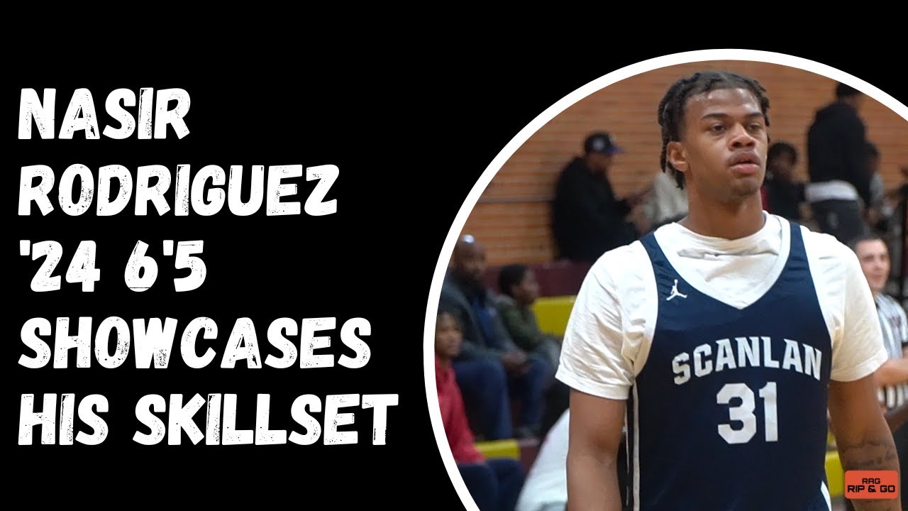 Nasir Rodriguez '24 6'5 Showcases His Skillset (2023 NYC CHSAA Team ...