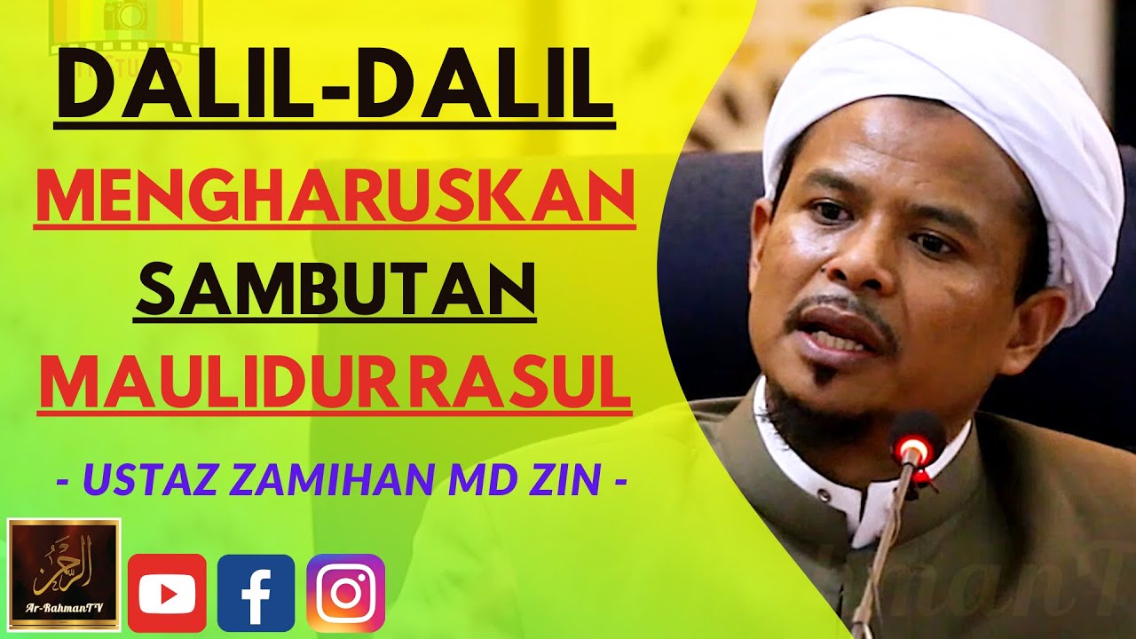 Ustaz Dr Zamihan Md Zin - DALIL-DALIL MENGHARUSKAN SAMBUTAN MAULIDUR RASUL - YouTube