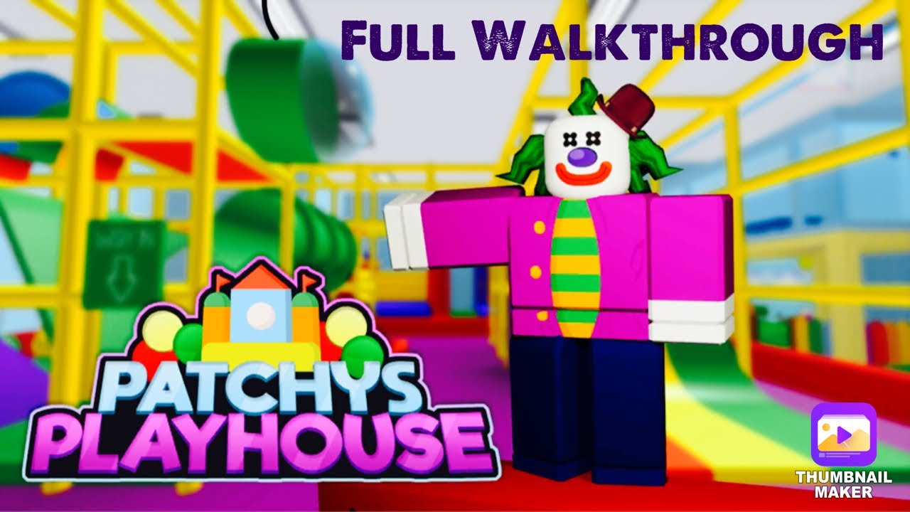 Patchy's Playhouse 🎈 [Story]: Full Walkthrough | Roblox | Good Ending ...