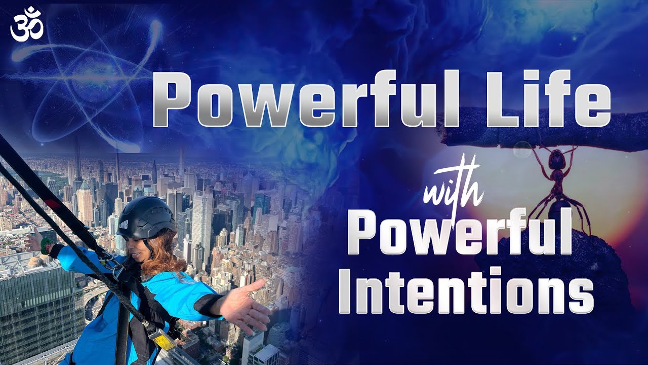 Powerful Life With Powerful Intention || How to Manifest with Intention ...