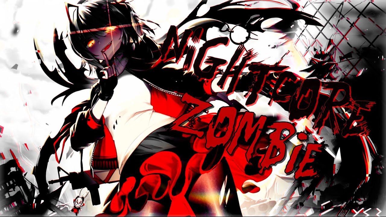 [Nightcore] - Zombie [Bad Wolves][speed up] - YouTube